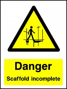 Scaffold Incomplete Sign – Xsign&design